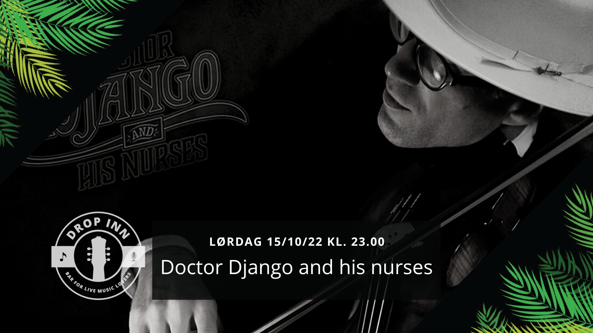 Doctor Django and his Nurses - Drop Inn