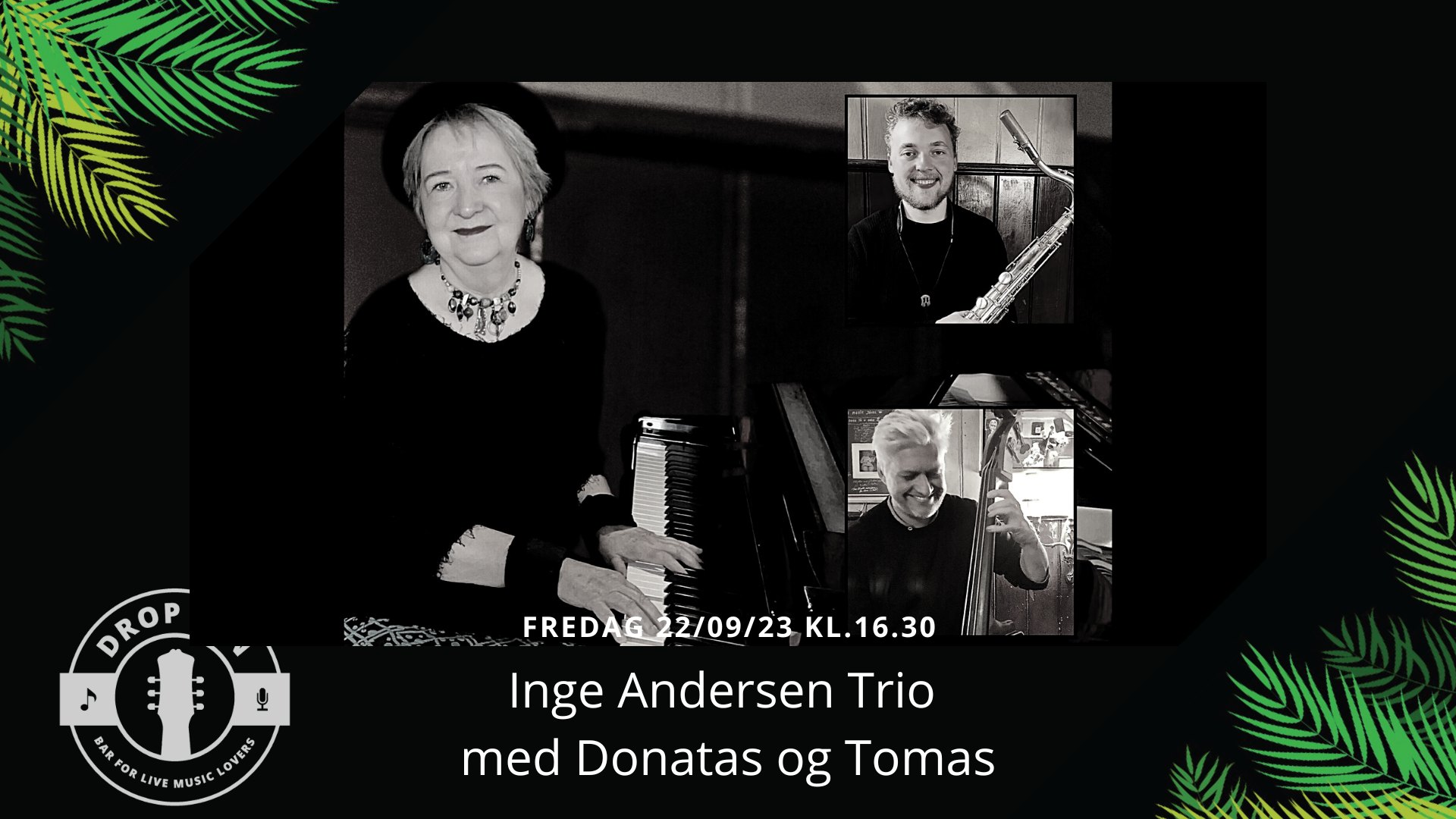 Inge Andersen Trio med Donatas og Tomas - Drop Inn