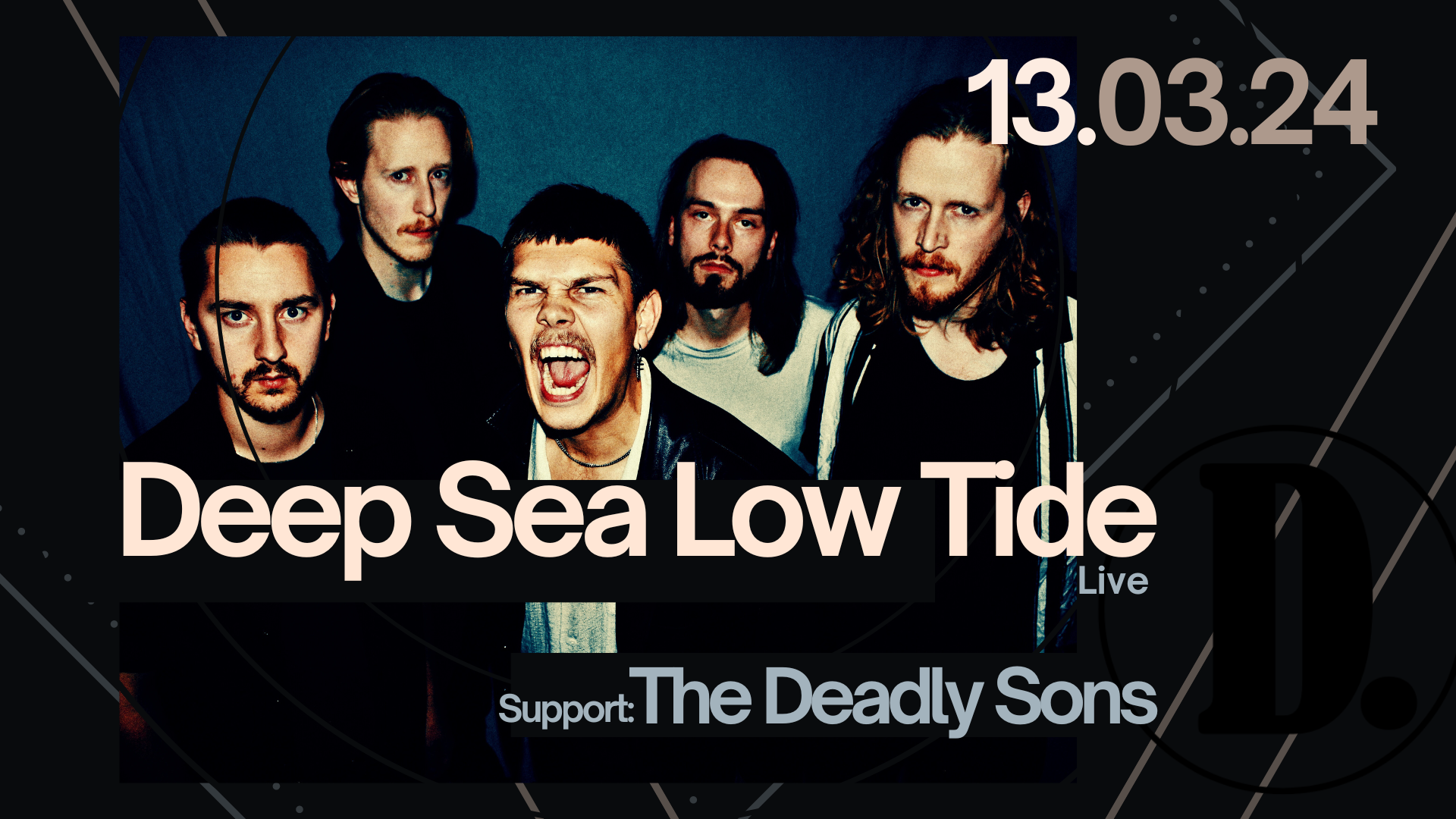 Deep Sea Low Tide - Support The Deadly Sons - Drop Inn