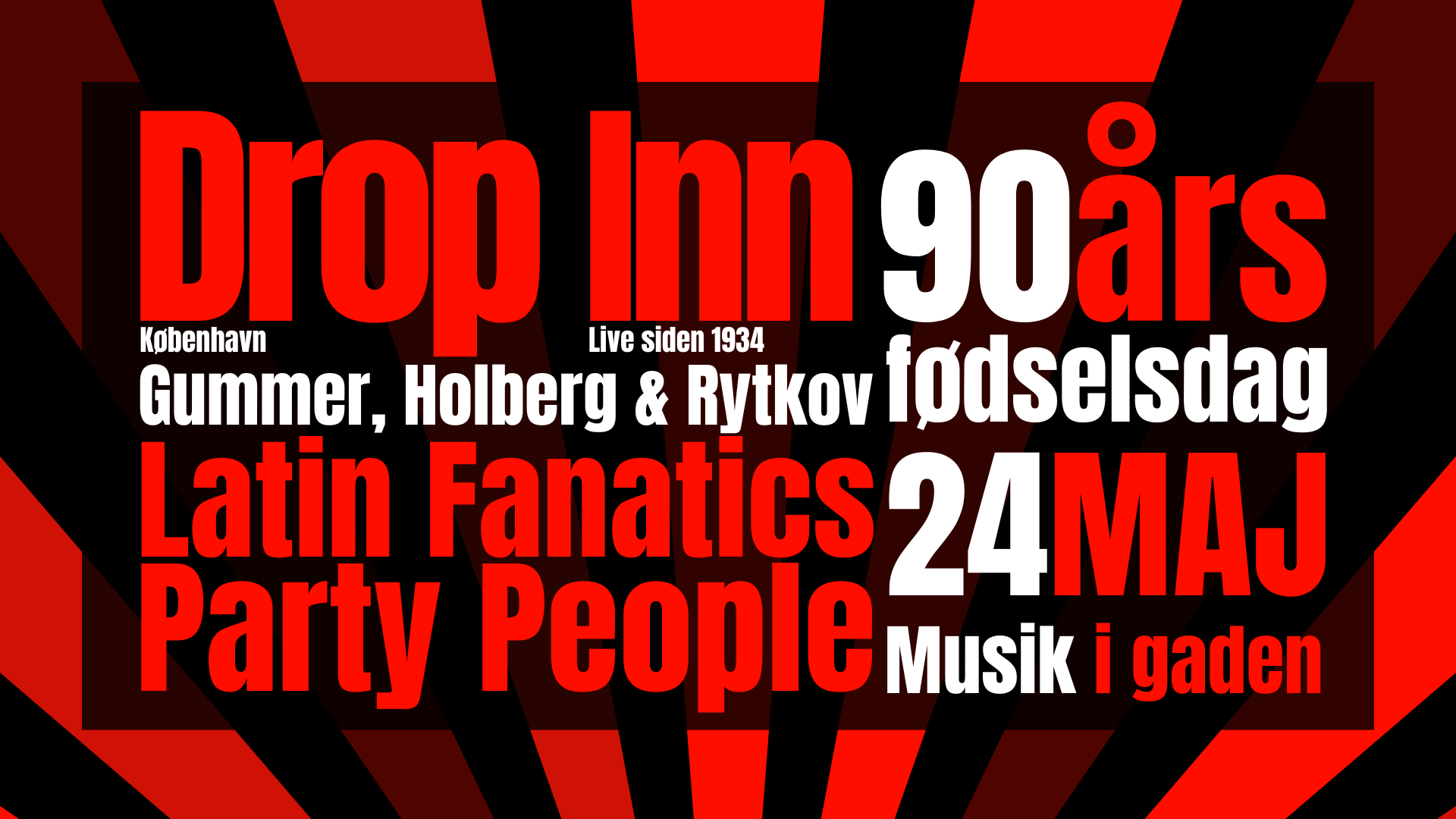 DROP INN´S 90 ÅRS FØDSELSDAG - Drop Inn